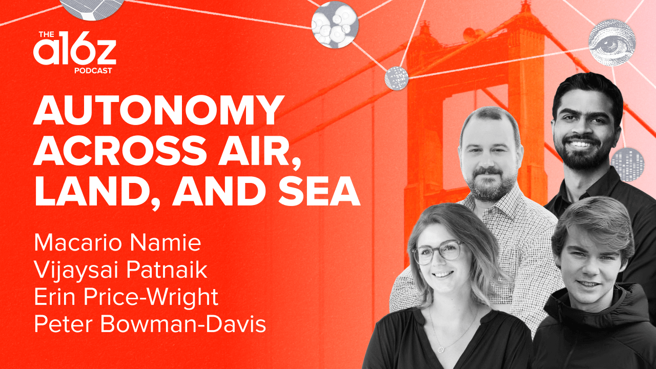 Autonomy Across Air, Land, and Sea | Andreessen Horowitz